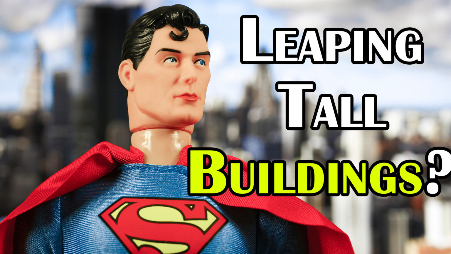 Why is Superman Described as Leaping Tall Buildings with a Single Bound ...