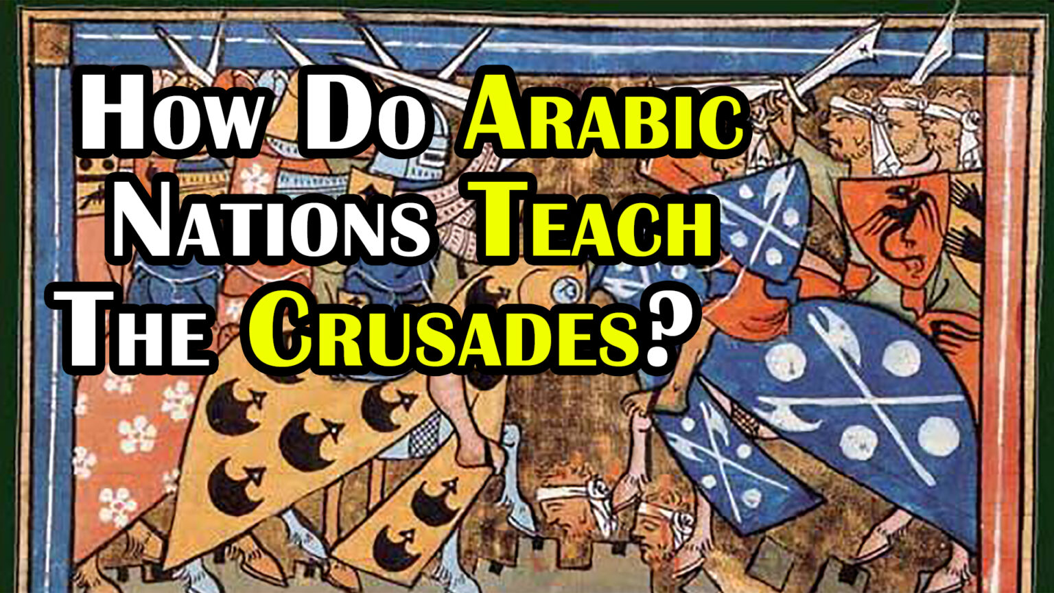 How Do Arab Nations Teach the Crusades?