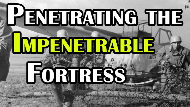 How the Nazis Managed to Capture the World's Strongest Fortress in ...
