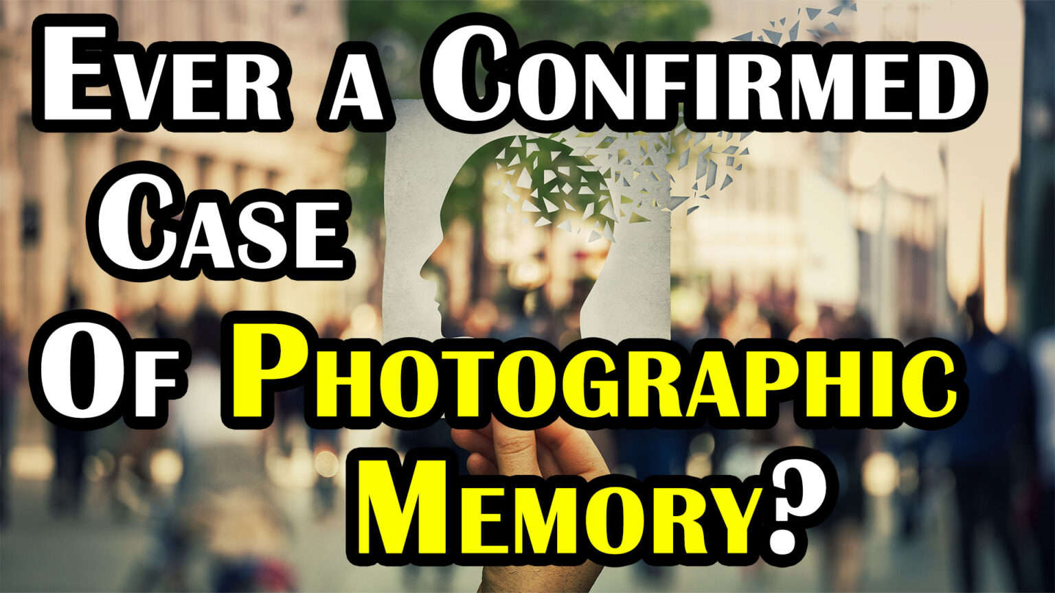 Is Photographic Memory Actually a Thing?